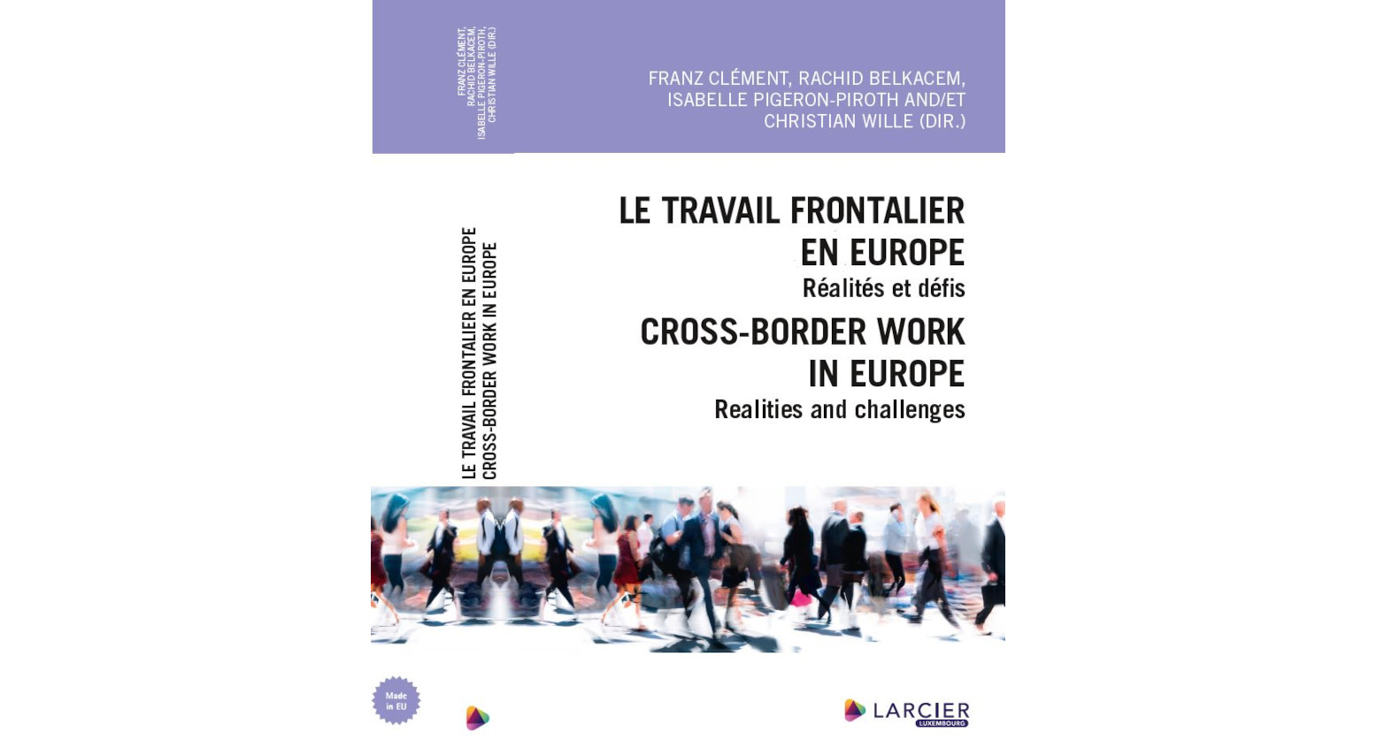 Vernissage de l’ouvrage «Le Travail frontalier en Europe - Réalités et défis» - Lëtzebuerger ...